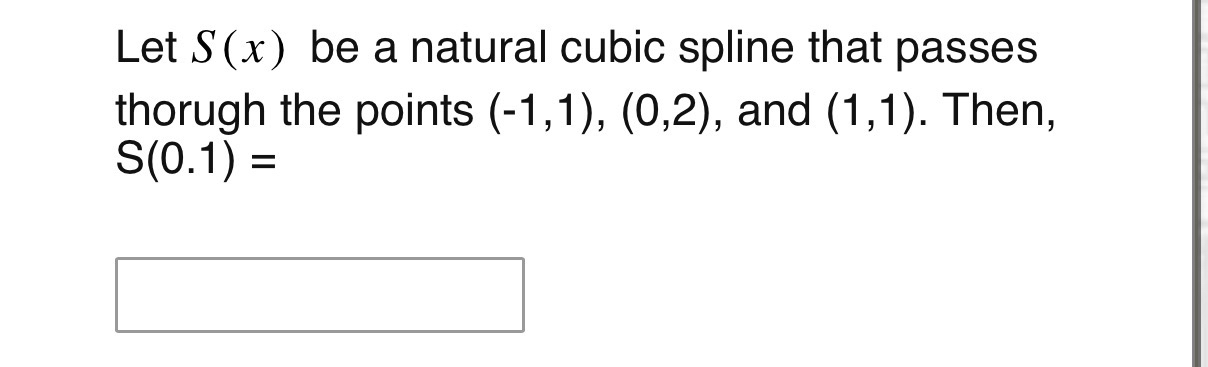 Let S(x) ﻿be a natural cubic spline that passes | Chegg.com