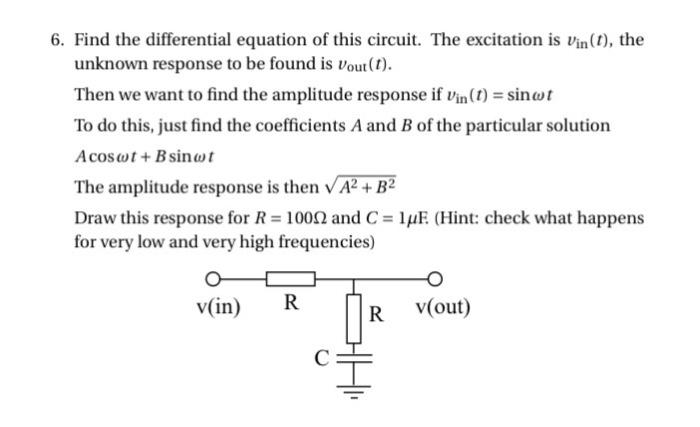 Solved 6. Find the differential equation of this circuit. | Chegg.com