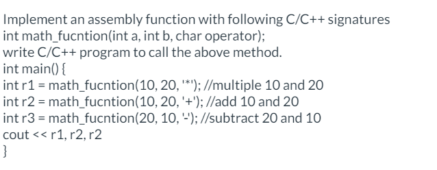 Solved Implement an assembly function with following C/C++ | Chegg.com