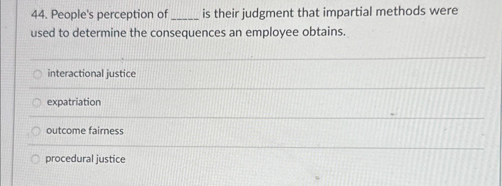 Solved People's perception of is their judgment that | Chegg.com