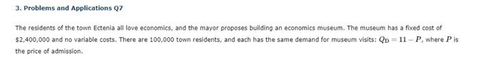 Solved 3. Problems and Applications Q7 The residents of the | Chegg.com