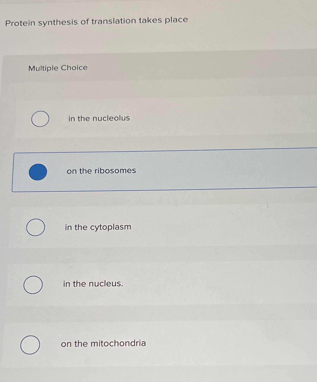 Solved Protein synthesis of translation takes placeMultiple | Chegg.com