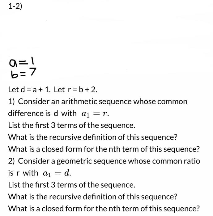 Solved a=1b=7 Let d=a+1. Let r=b+2. 1) Consider an | Chegg.com