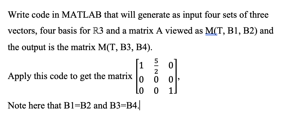 Solved Write code in ﻿MATLAB that will generate as ﻿input | Chegg.com