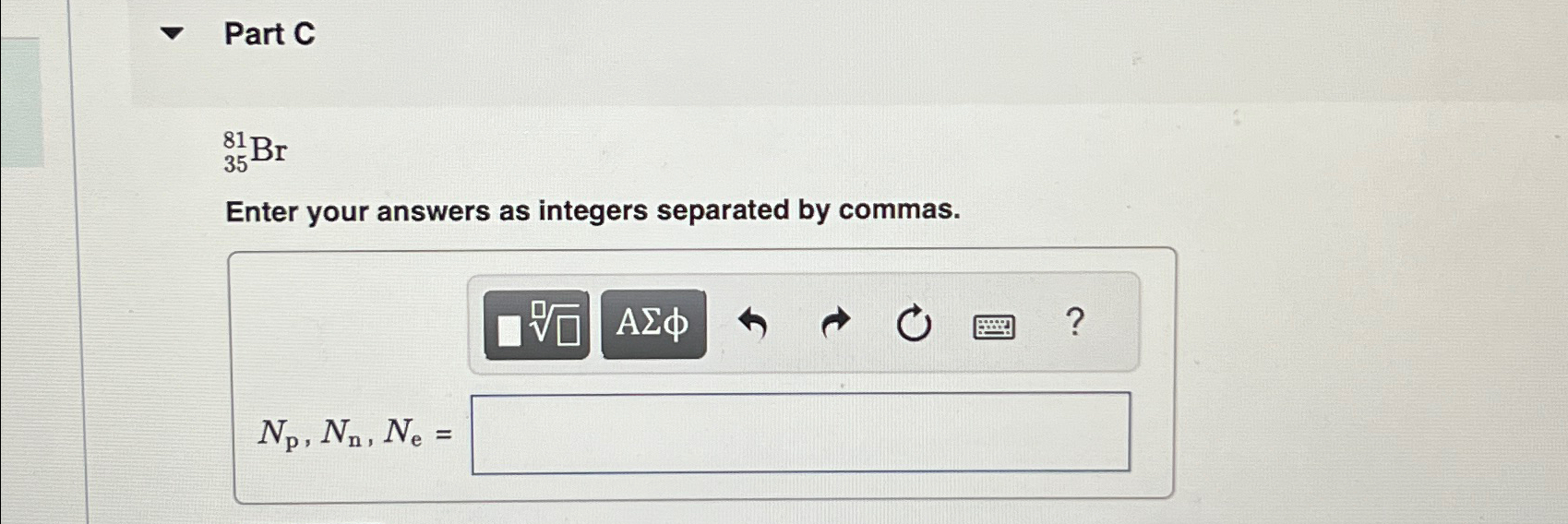Solved Part C?3581BrEnter your answers as integers separated | Chegg.com