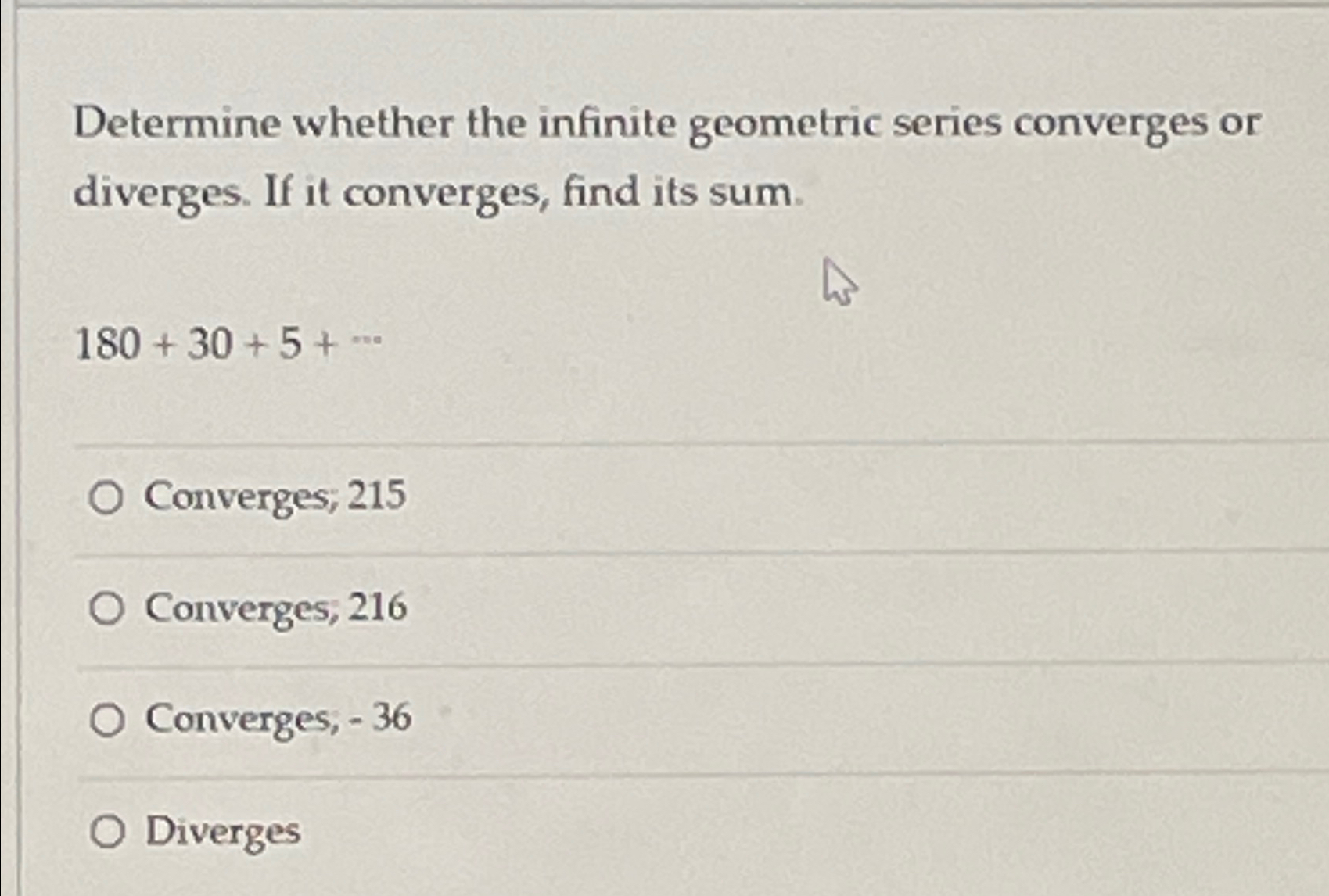 Solved Determine Whether The Infinite Geometric Series