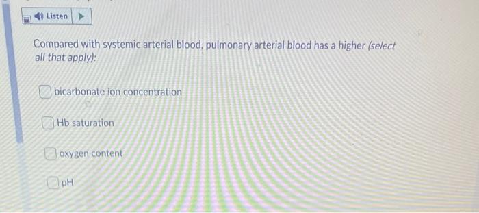 Solved Listen Compared with systemic arterial blood, | Chegg.com