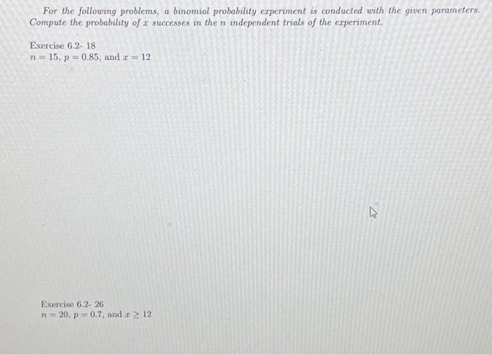 Solved For the following problems, a binomial probability | Chegg.com