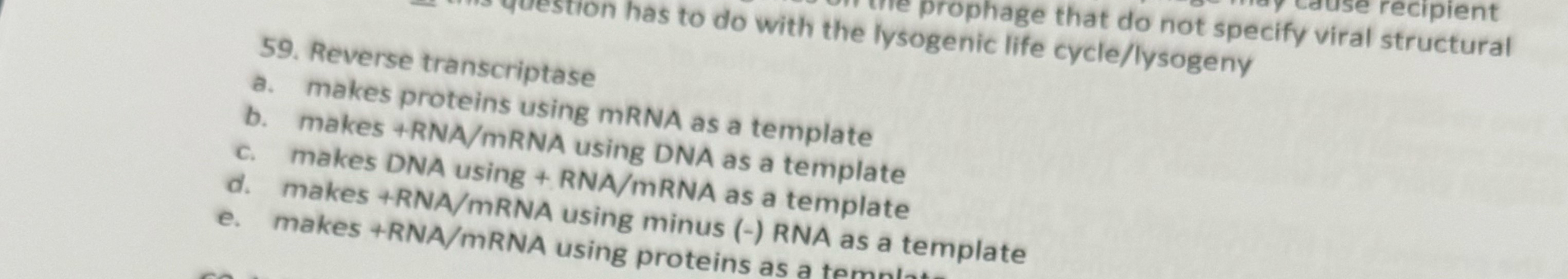 Solved Reverse transcriptasea. ﻿makes proteins using mRNA as | Chegg.com
