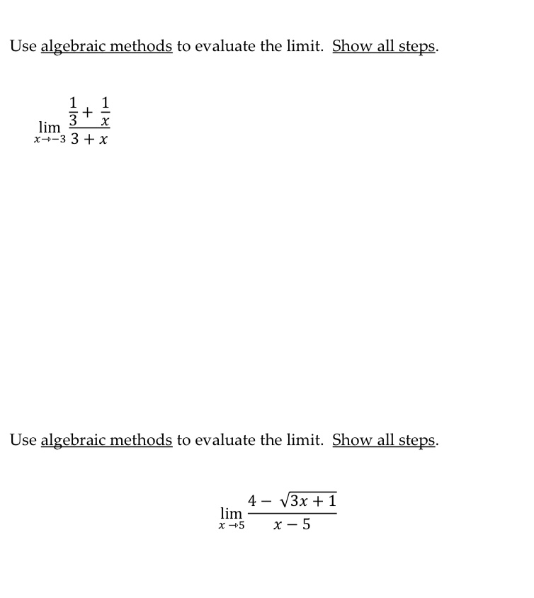 Solved Use algebraic methods to evaluate the limit. ﻿Show | Chegg.com