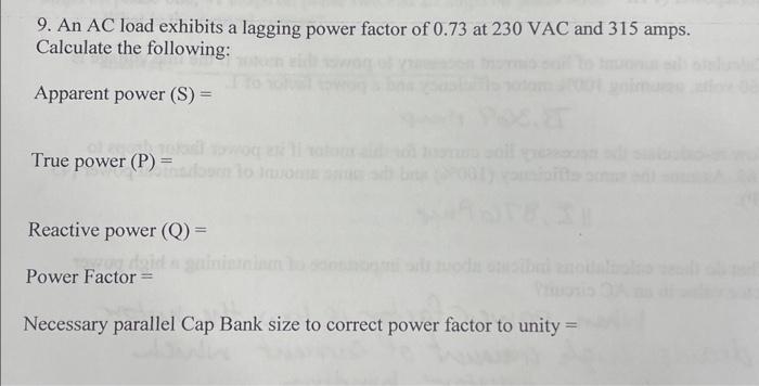 Solved 9. An AC load exhibits a lagging power factor of 0.73 | Chegg.com