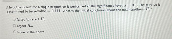 Solved A hypothesis test for a single proportion is | Chegg.com