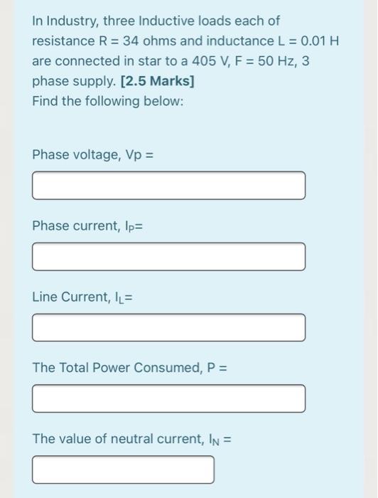 Solved In Industry, three Inductive loads each of resistance | Chegg.com