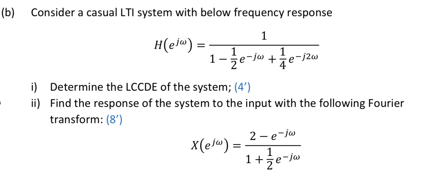 Solved (b) ﻿Consider a casual LTI system with below | Chegg.com
