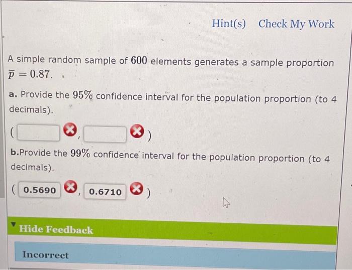 Solved Hint(s) Check My Work A simple random sample of 600 | Chegg.com