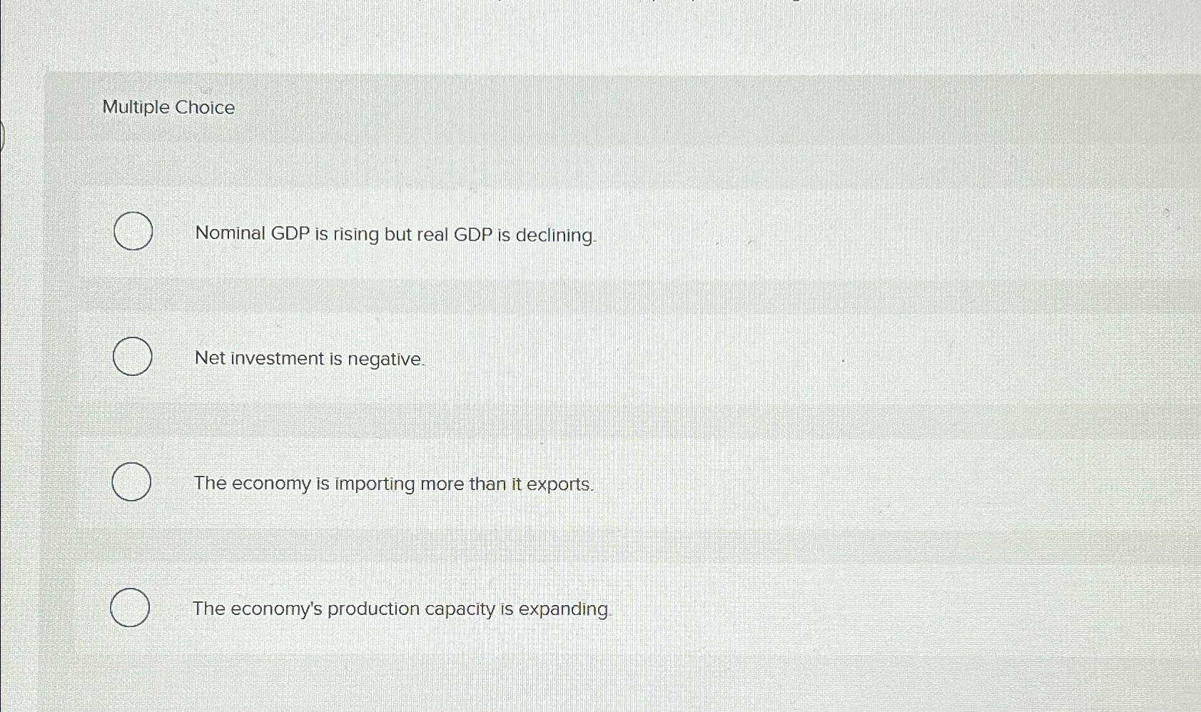 Solved Multiple ChoiceNominal GDP is rising but real GDP is | Chegg.com