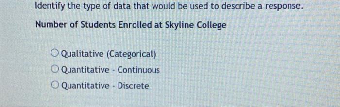 Solved Identify the type of data that would be used to | Chegg.com