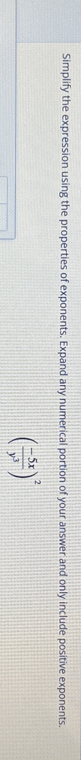 Solved Simplify the expression using the properties of | Chegg.com