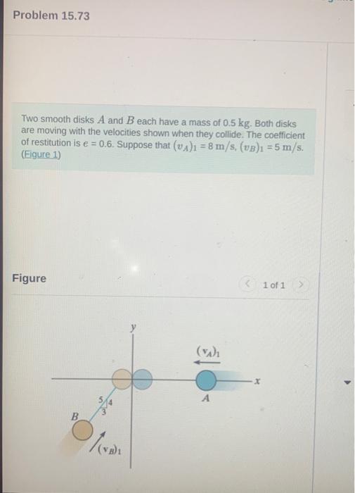 Solved Two smooth disks A and B each have a mass of 0.5 kg. | Chegg.com