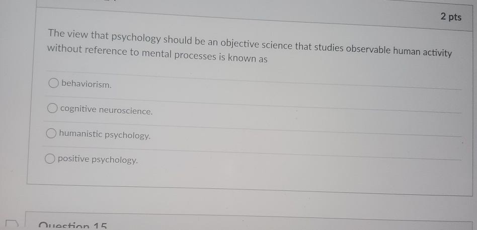 Solved 2 ﻿ptsThe view that psychology should be an objective | Chegg.com
