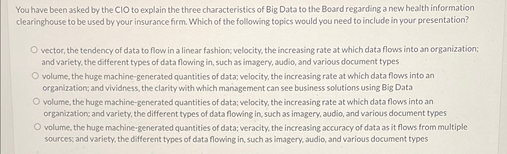 Solved You have been asked by the CIO to explain the three | Chegg.com