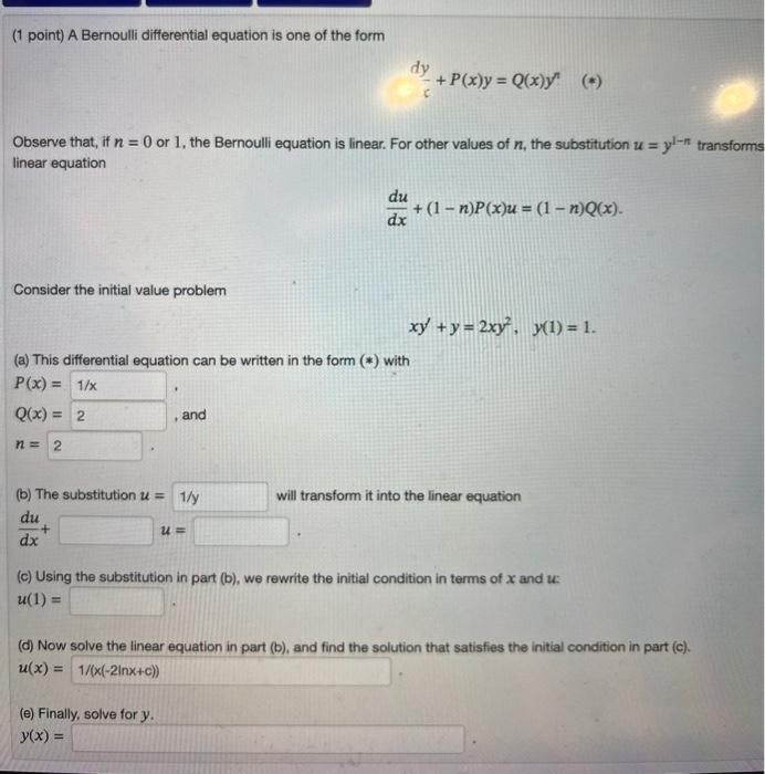 Solved (1 point) A Bernoulli differential equation is one of | Chegg.com