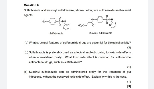 Solved Question 6 Sulfathiazole and succinyl sulfathiazole, | Chegg.com