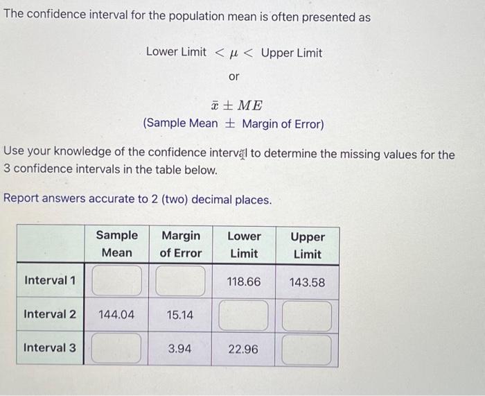 Solved The confidence interval for the population mean is | Chegg.com