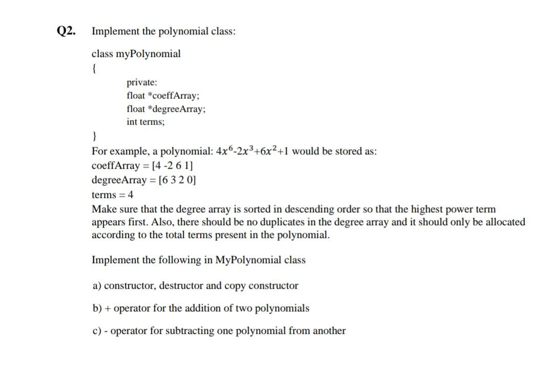 Solved Q2. Implement the polynomial class: class | Chegg.com