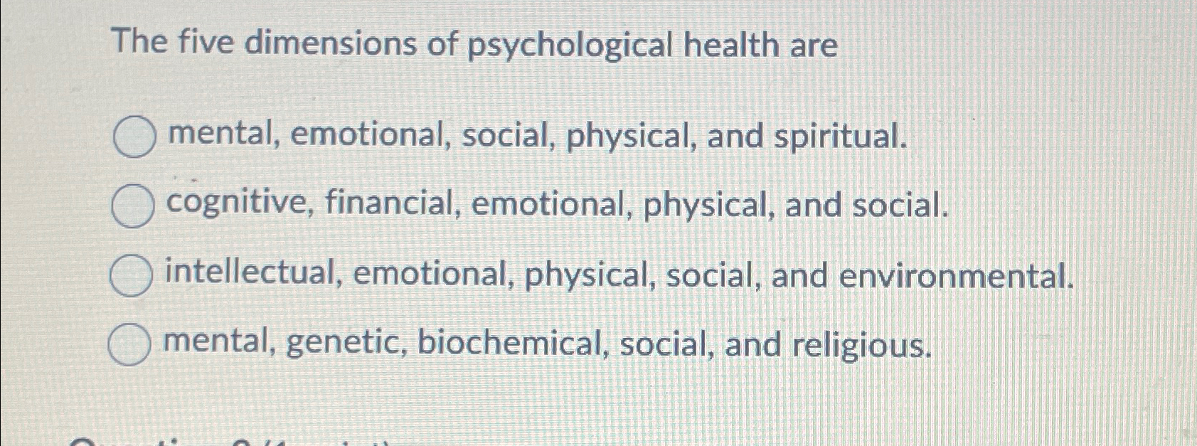 The five dimensions of psychological health are | Chegg.com