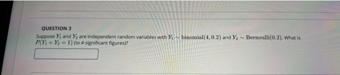Solved QUESTION 3 Suppose Y1 and Y2 are independent random | Chegg.com