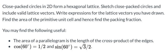 Solved Close-packed circles in 2D form a hexagonal lattice. | Chegg.com