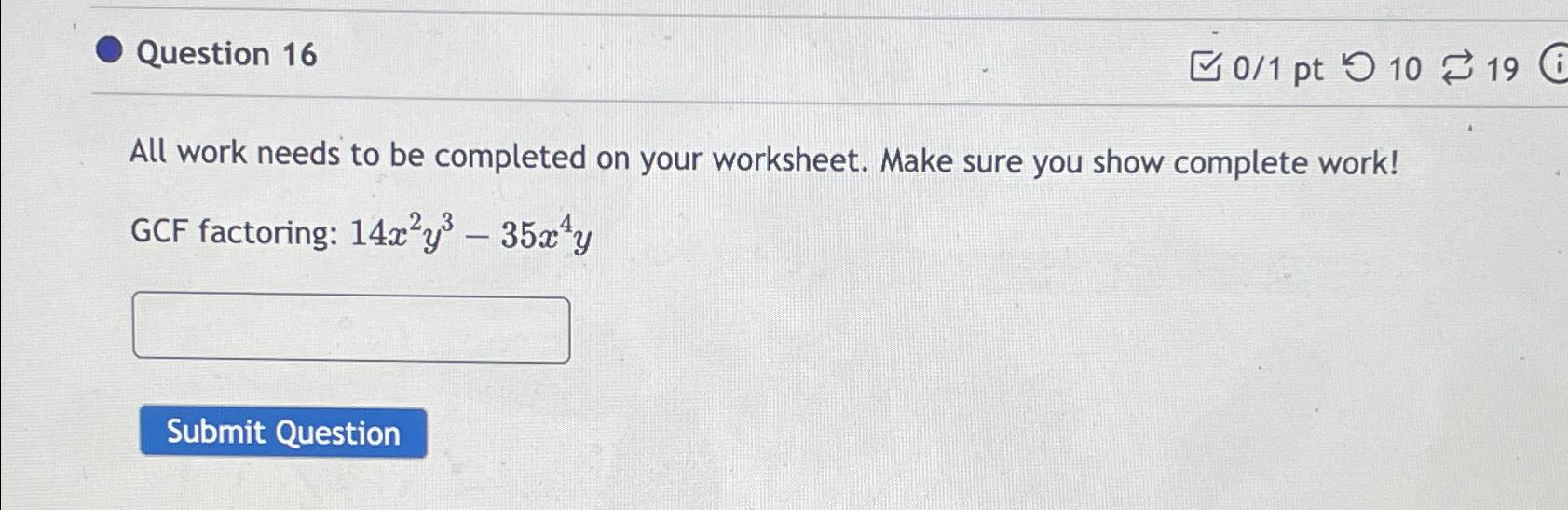 Solved Question 1601 pt 10⇄19All work needs to be completed | Chegg.com