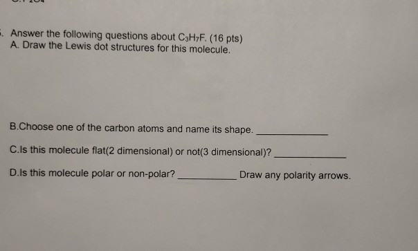 Solved . Answer the following questions about C3H7F. (16 | Chegg.com