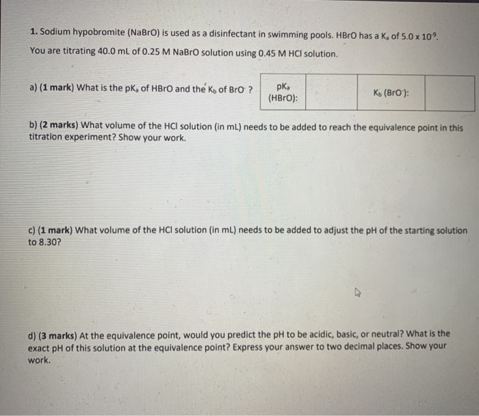 Solved 1. Sodium hypobromite (NaBro) is used as a | Chegg.com