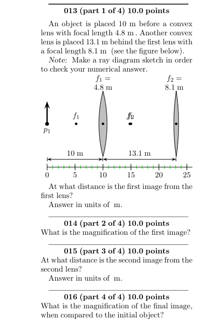 Solved 013 (part 1 ﻿of 4) 10.0 ﻿pointsAn object is placed | Chegg.com