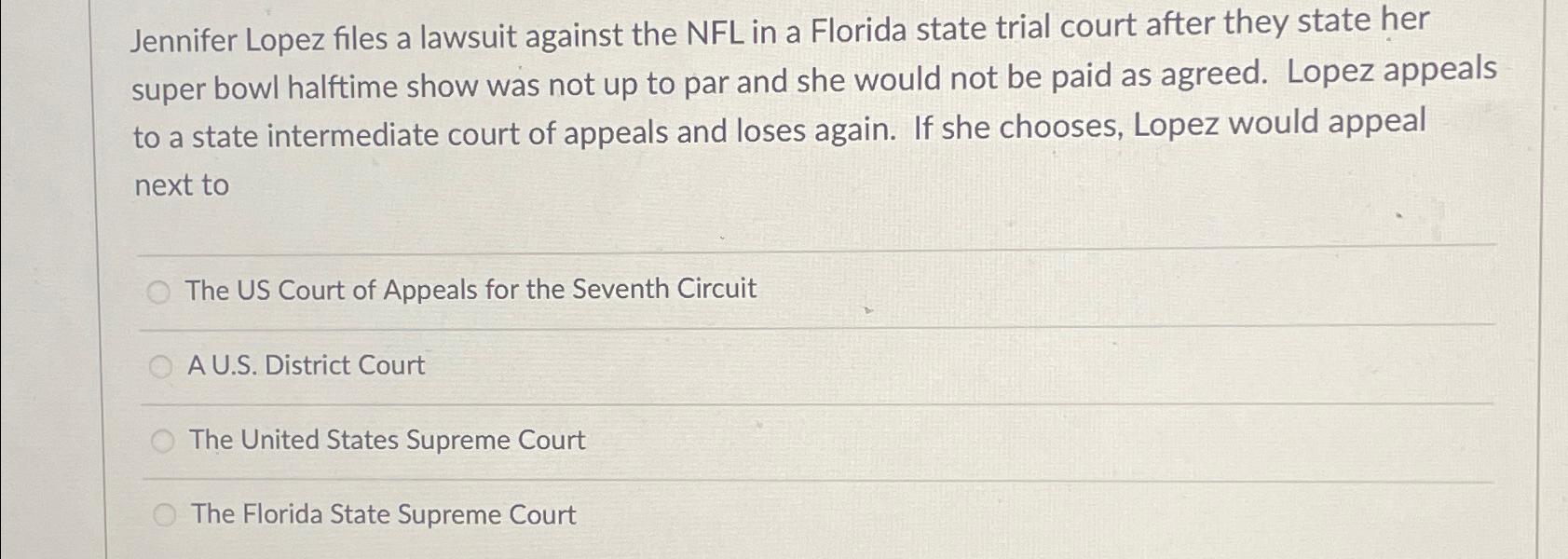 Solved Jennifer Lopez files a lawsuit against the NFL in a | Chegg.com