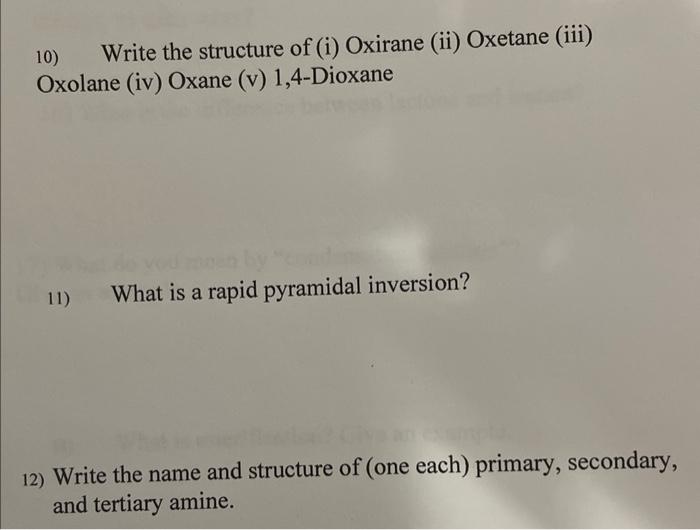 Solved 10) Write the structure of (i) Oxirane (ii) Oxetane | Chegg.com