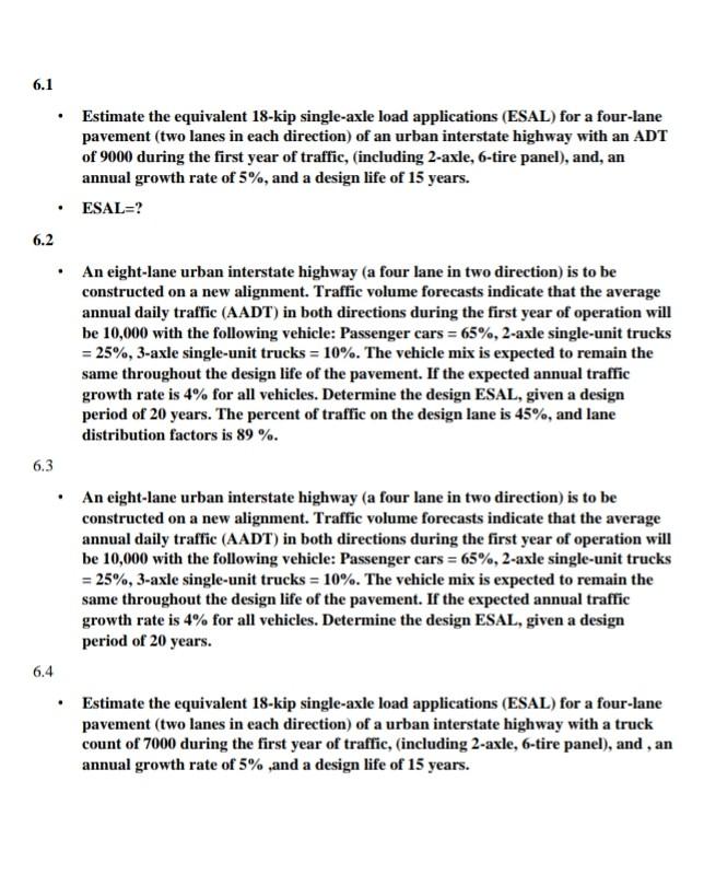 Solved 6.1 • Estimate the equivalent 18-kip single-axle load | Chegg.com
