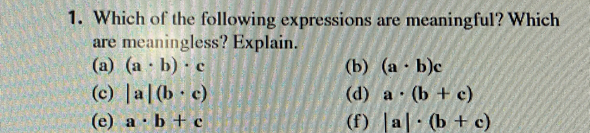 Solved Which of the following expressions are meaningful? | Chegg.com