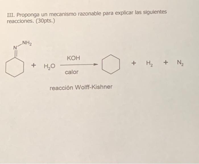 Solved III. Propose a reasonable mechanism to explain the | Chegg.com