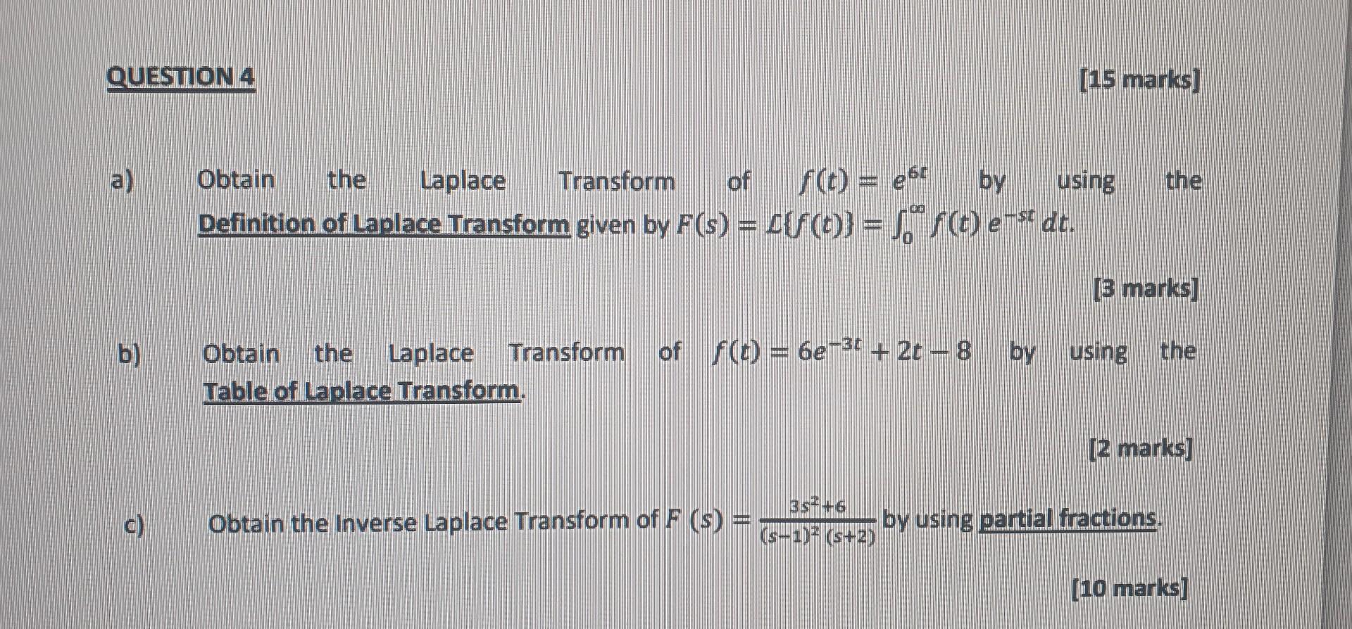 Solved QUESTION 4 (15 marks] a) Obtain the of using the | Chegg.com