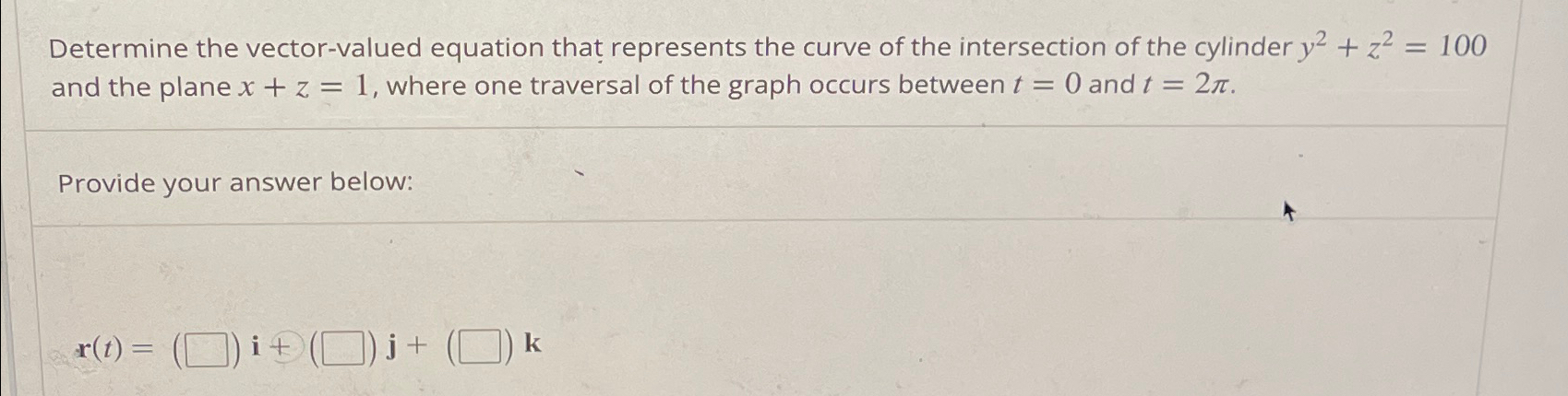 Solved Determine the vector-valued equation that represents | Chegg.com