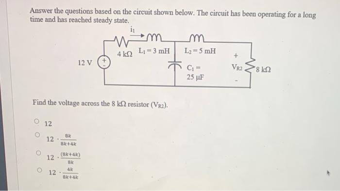 Solved Answer the questions based on the circuit shown | Chegg.com