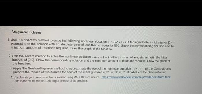 Solved Assignment Problems 1 Use the bisection method to | Chegg.com