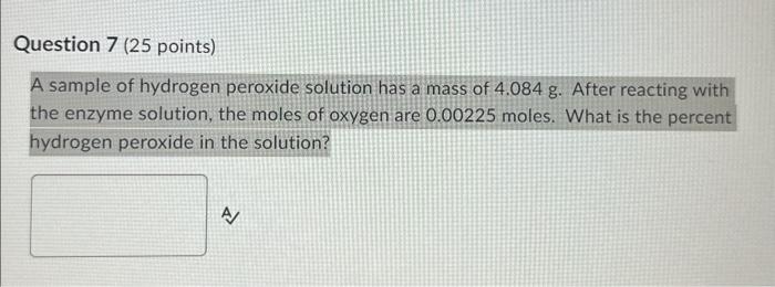 Solved A sample of hydrogen peroxide solution has a mass of | Chegg.com