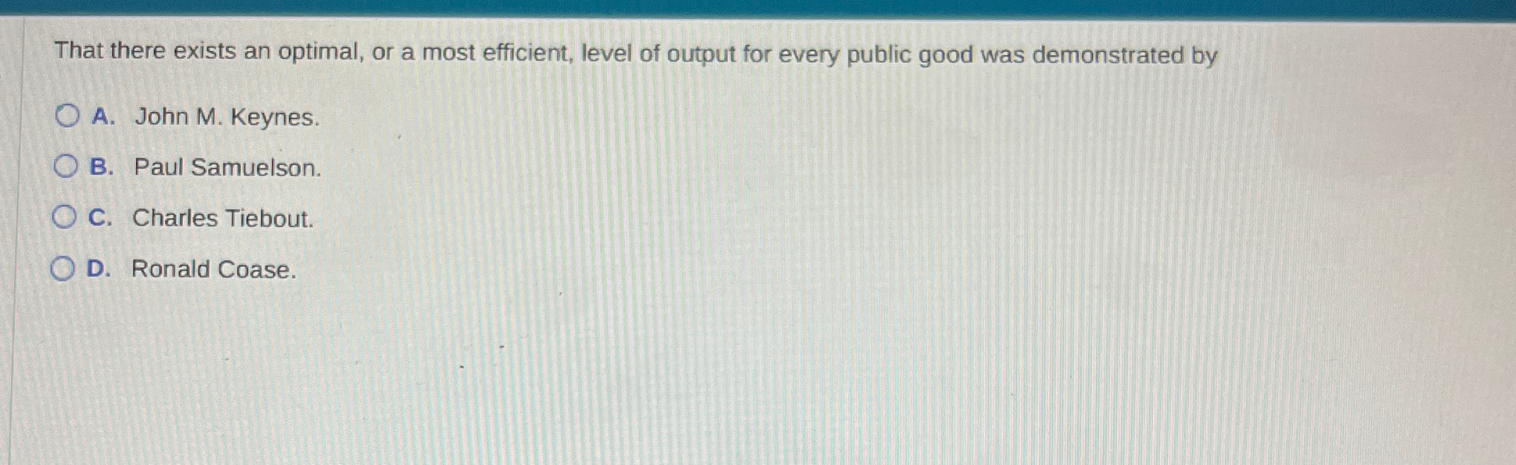 Solved That there exists an optimal, or a most efficient, | Chegg.com
