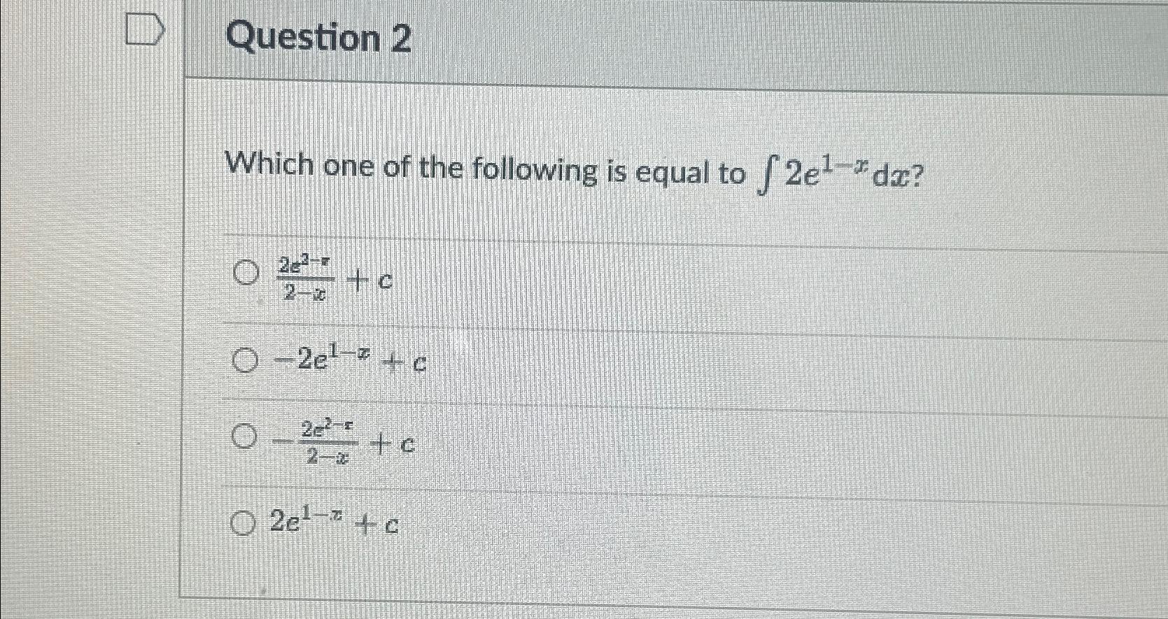 Solved Question 2Which one of the following is equal to | Chegg.com
