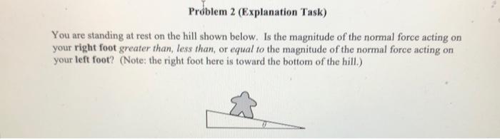 Solved Problem 2 (Explanation Task) You are standing at rest | Chegg.com