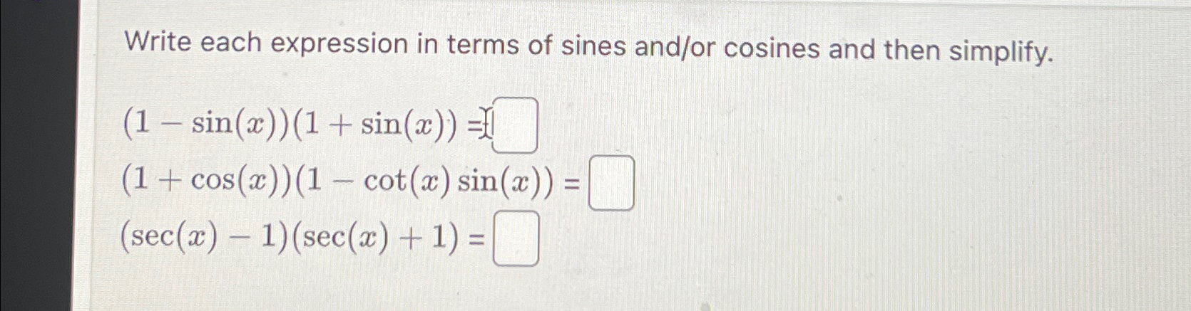 Solved Write each expression in terms of sines and/or | Chegg.com